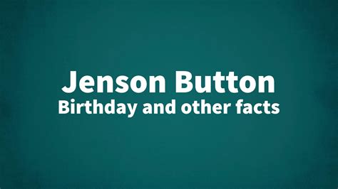 Jenson Button Birthday And Other Facts