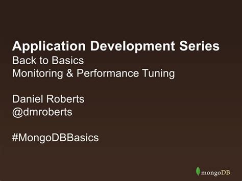 1404 App Dev Series Session 8 Monitoring And Performance Tuning Ppt