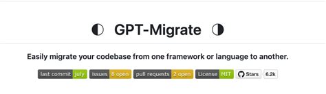 Gpt Migrate Ai 帮你做项目语言迁移重构 Github精选 “世界你我他，开源靠大家！”