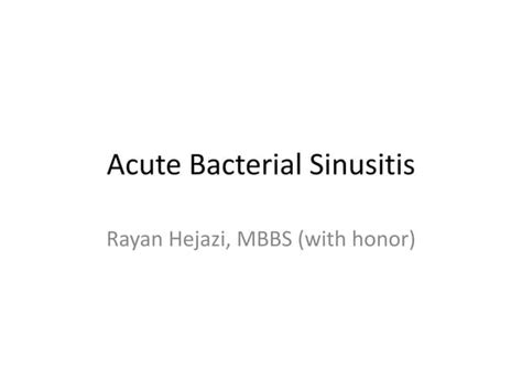 Acute Bacterial Sinusitis Pptx