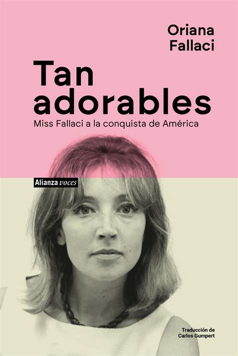 Oriana Fallaci La Pionera Del Nuevo Periodismo Europeo Historia De La