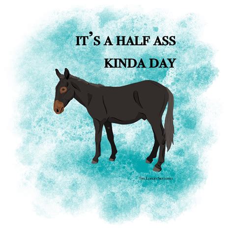 Half Ass Kinda Day The Lopers Sketches