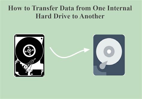 How To Transfer Data From One Internal Hard Drive To Another