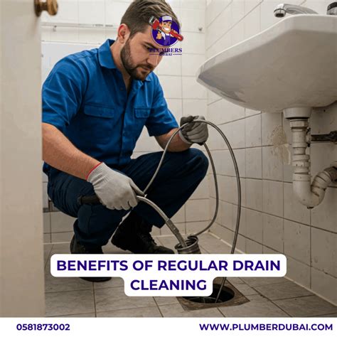 Benefits Of Regular Drain Cleaning Plumber Dubai
