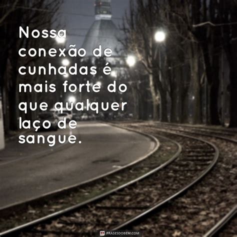Descubra As Melhores Frases Para Expressar O Amor E Carinho Por Sua