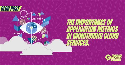 the importance of application metrics in monitoring cloud services