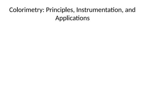 Colorimetry Presentation For Spectroscopy Pptx