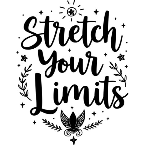 Stretch Your Limits Svg Design