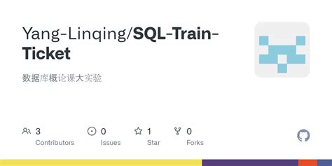 Github Yang Linqingsql Train Ticket 数据库概论课大实验