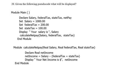 Solved 20 Given The Following Pseudocode What Will Be