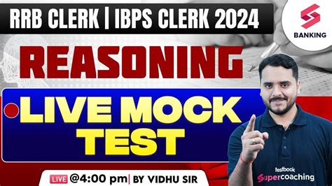 Comprehensive Reasoning Live Mock Paper Ibps Rrb Clerk And Ibps Clerk 2024 By Vidhu Sir Youtube
