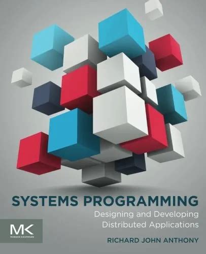 خرید کتاب Systems Programming Designing And Developing Distributed Applications دانلود کتاب