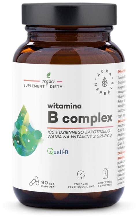 Witamina B Complex 90 Kapsułek Aura Herbals Skład Cena Opinie