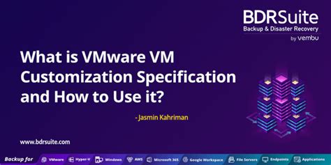 What Is Vmware Vm Customization Specification And How To Use It R Bdrsuite