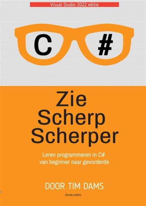 Zie Scherp Scherper 3e Editie Kleur Editie Tim Dams Boek