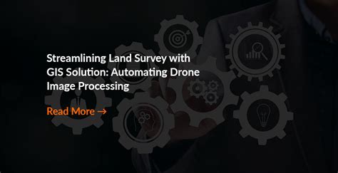 Streamlining Land Survey With GIS Solution Automating Drone Image Processing CriticalRiver