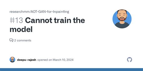 Cannot Train The Model Issue Researchmm AOT GAN For Inpainting GitHub