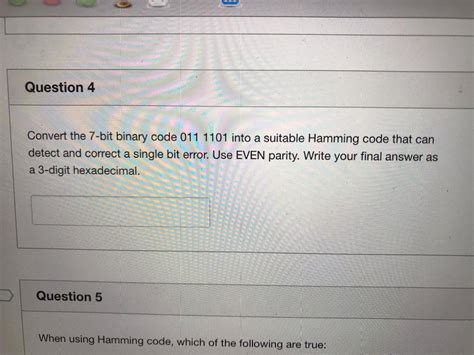 Solved Question 4 Convert The 7 Bit Binary Code 011 1101