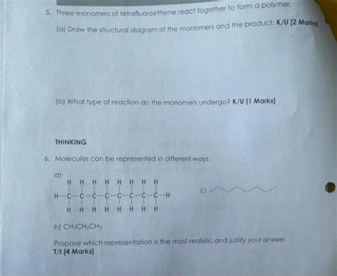Solved 5 Three Monomers Of Tetrafluoroethene React Together