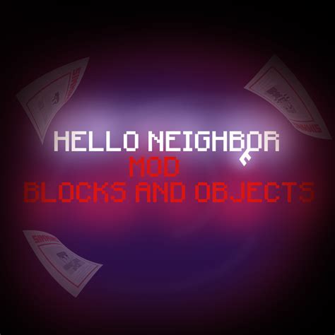hello neighbor blocks and objects download mods minecraft