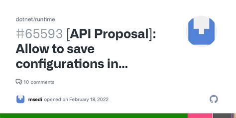 Api Proposal Allow To Save Configurations In Iconfiguration · Issue 65593 · Dotnetruntime