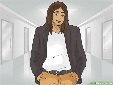How To Be Chill With Pictures Wikihow