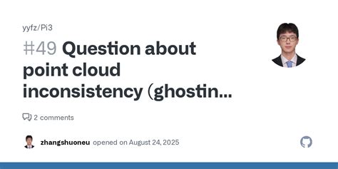 Question About Point Cloud Inconsistency Ghosting On 7scenes Sparse Dataset · Issue 49 · Yyfz