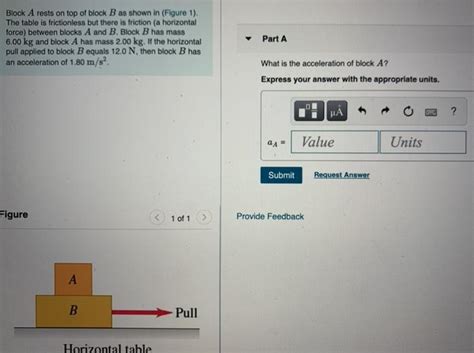 Solved Block A Rests On Top Of Block B As Shown In Figure Chegg