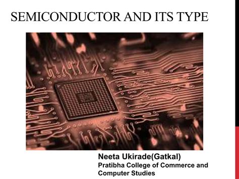 Introduction Of Semiconductor And Its Type Pptx