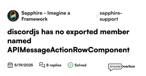 Discordjs Has No Exported Member Named Apimessageactionrowcomponent Sapphire Imagine A