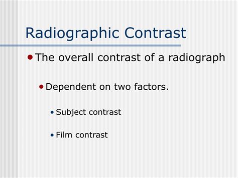 Ppt Enhanced Radiographic Contrast Key Factors For Optimal Imaging