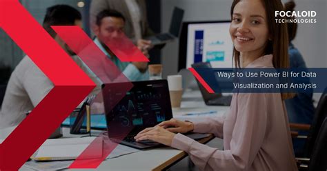 Ways To Use Power Bi For Data Visualization And Analysis Data