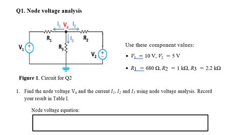 Solved Q Node Voltage Analysis Use These Component Values Chegg Com