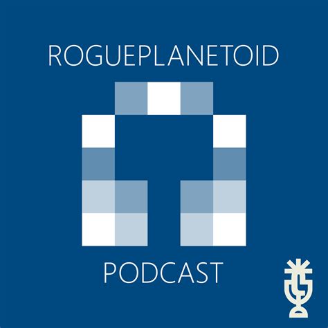 Rogueplanetoid Podcast