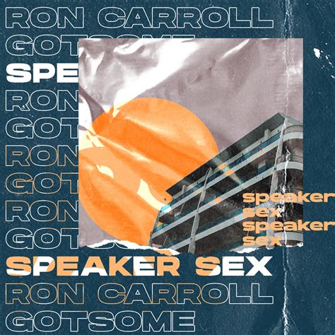 Speaker Sex Ron Carroll P 2020 Ultra Records Llc Dj Track