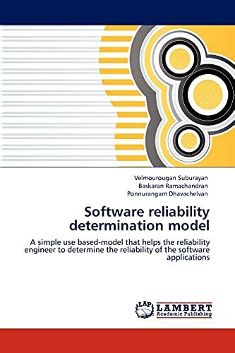 Software Reliability Determination Model A Simple Use Based Model That Helps The Reliability