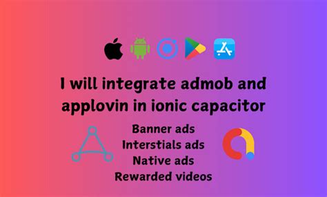 Integrate Admob And Applovin In Ionic Capacitor By Moaviz45 Fiverr