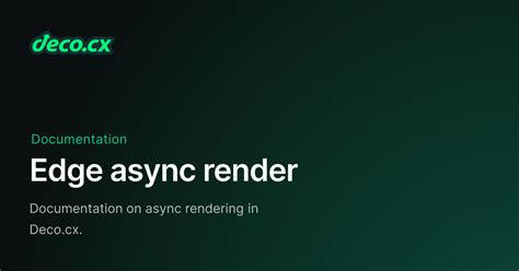 Edge Async Render Decocx