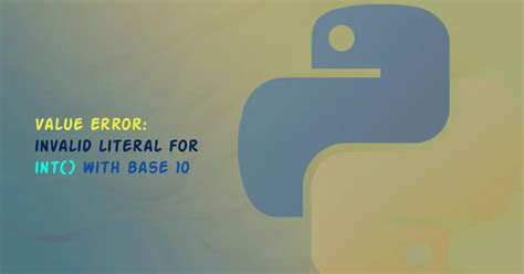 Fixing Python S Valueerror Invalid Literal For Int With Base Rustcode