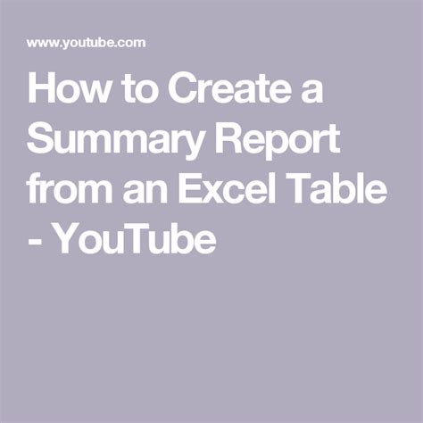 How To Create A Summary Report From An Excel Table Youtube Excel