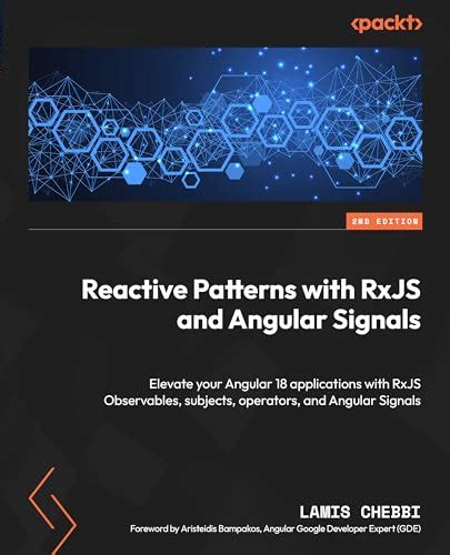 Reactive Patterns With Rxjs And Angular Signals Elevate Your Angular 18 Applications With Rxjs