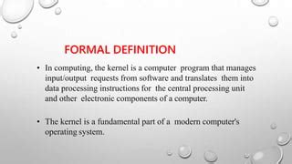 The Kernel Is A Fundamental Part Of A Modern Computer S Operating System PPTX Operating