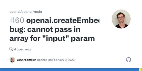 Openaicreateembedding Bug Cannot Pass In Array For Input Param · Issue 60 · Openaiopenai