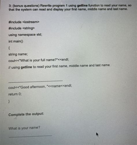 Solved 3 Bonus Questions Rewrite Program 1 Using Getline