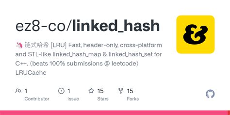 Github Ez8 Colinkedhash 🦄 链式哈希 Lru Fast Header Only Cross