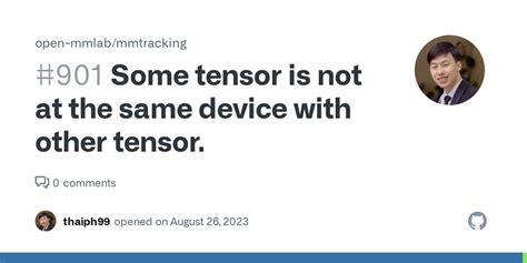 Some Tensor Is Not At The Same Device With Other Tensor · Issue 901 · Open Mmlabmmtracking