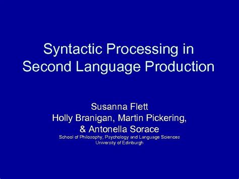 Syntactic Processing In Second Language Production Susanna Flett