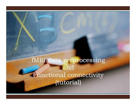 Pdf Fmri Data Preprocessing And Functional Connectivity Tutorial
