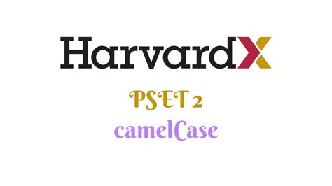 Harvardx Cs50 Python Camelcase Pset 2 Youtube