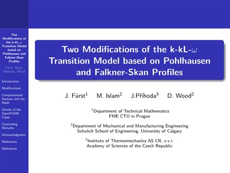 Pdf Modifications To The K Kl ω Transition Model Based On Pohlhausen And Falkner Skan Profiles